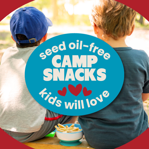 Delicious & Easy Seed Oil-Free Camp Snacks Kids Will Love & Jackson's