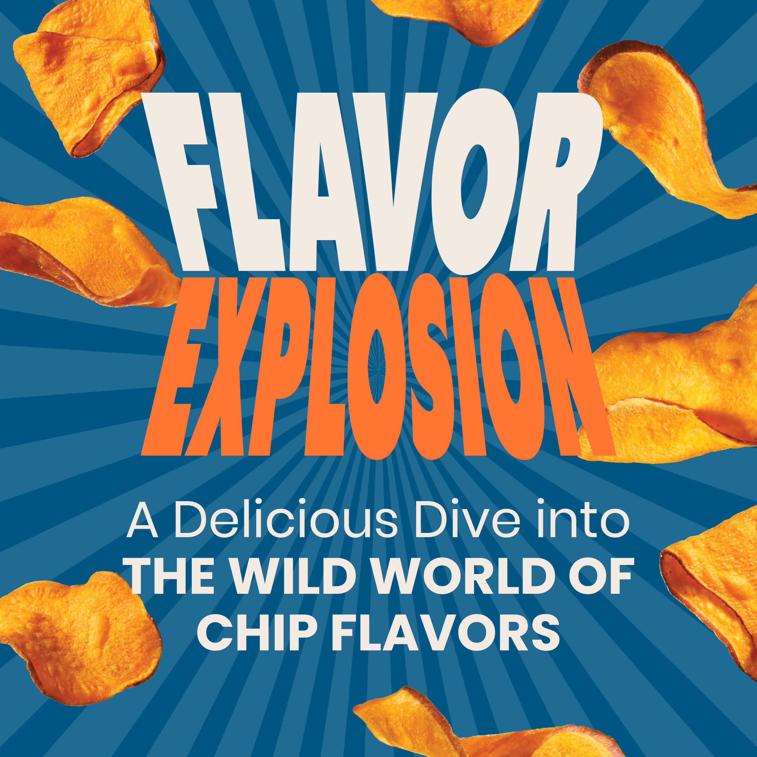 Flavor Explosion: A Delicious Dive into the Wild World of Chip Flavors ...